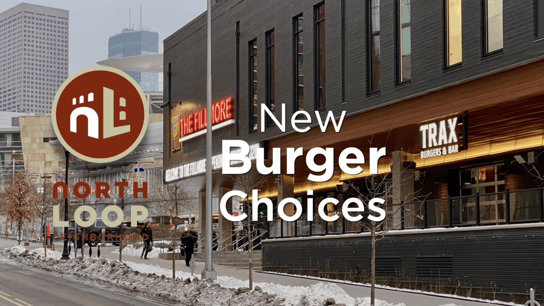 More Burger Options Arriving In The North Loop - North Loop ...