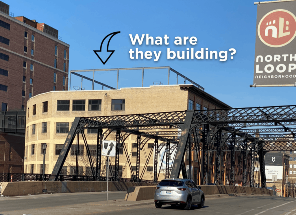 North Loop Building Is Getting Taller - North Loop Neighborhood Association