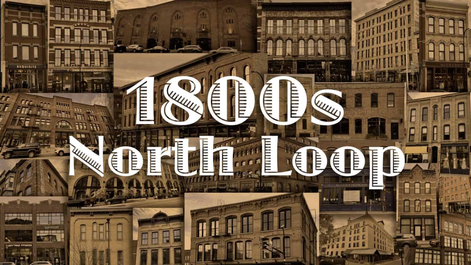 North Loop Neighborhood of Minneapolis, MN